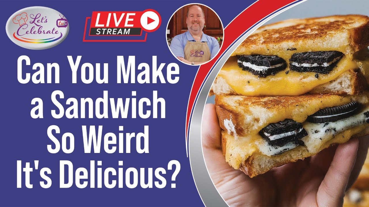 Can You Make a Sandwich So Weird It's Delicious? - Let's Celebrate TV
