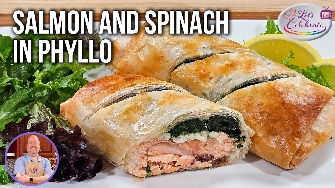 Delicious Duo: Salmon And Spinach Wrapped In Crispy Phyllo Dough - Let ...