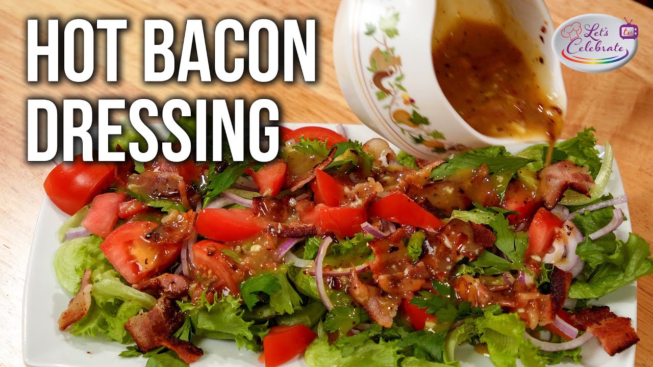 How to Make Pennsylvania Dutch Hot Bacon Dressing - Let's Celebrate TV