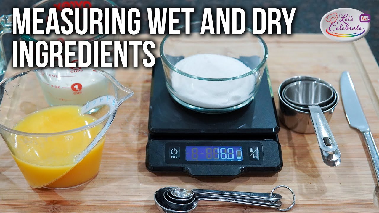 Measuring Wet and Dry Ingredients | Basic Kitchen Skills - Let's ...