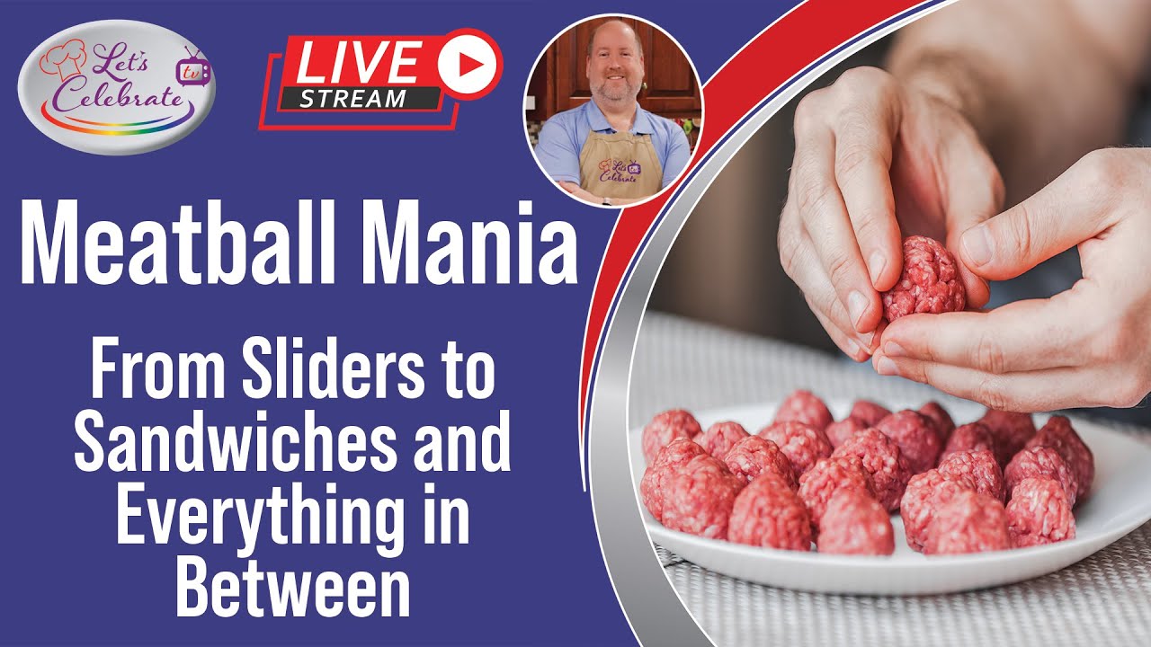 Meatball Mania: From Sliders to Sandwiches and Everything In Between ...