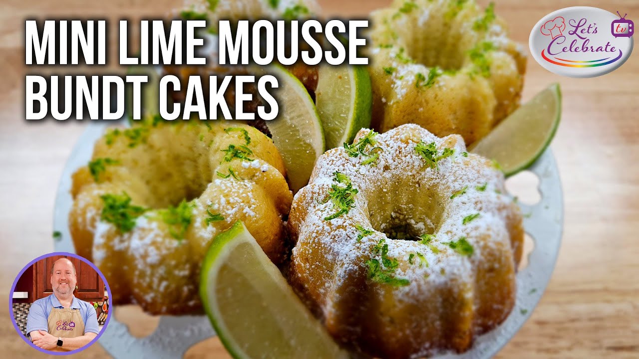 Mini Lime Mousse Bundt Cakes That Melt in Your Mouth - Let's Celebrate TV